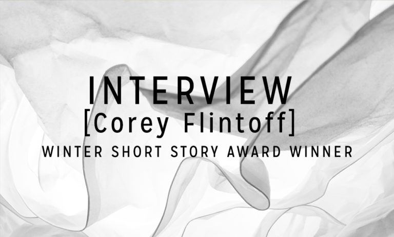 Interview with the Winner: Corey Flintoff - The Masters Review