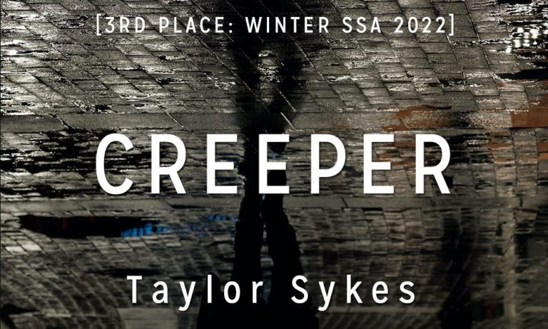 Winter Short Story Award 3rd Place: “Creeper” by Taylor Sykes - The ...