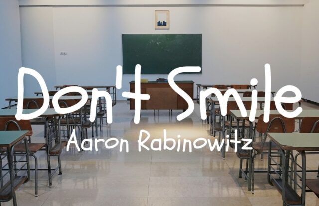 New Voices: “Don’t Smile” by Aaron Rabinowitz - The Masters Review